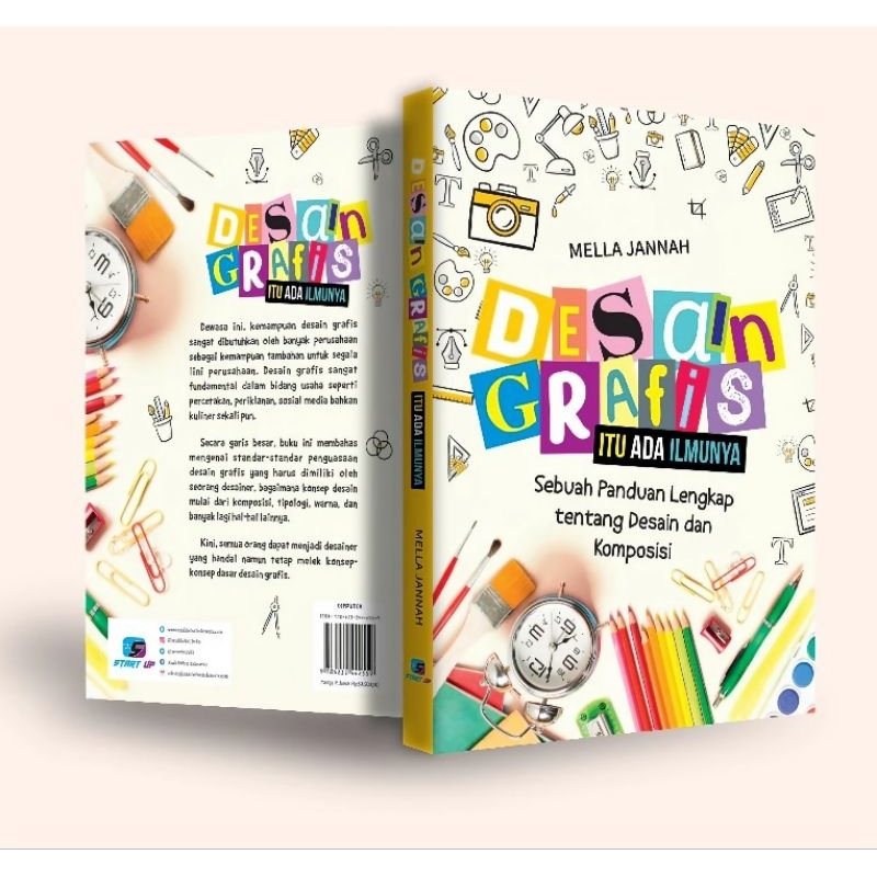 Jual BUKU ORIGINAL DESAIN GRAFIS ITU ADA ILMUNYA: Sebuah Panduan Lengkap Tentang Desain dan ...