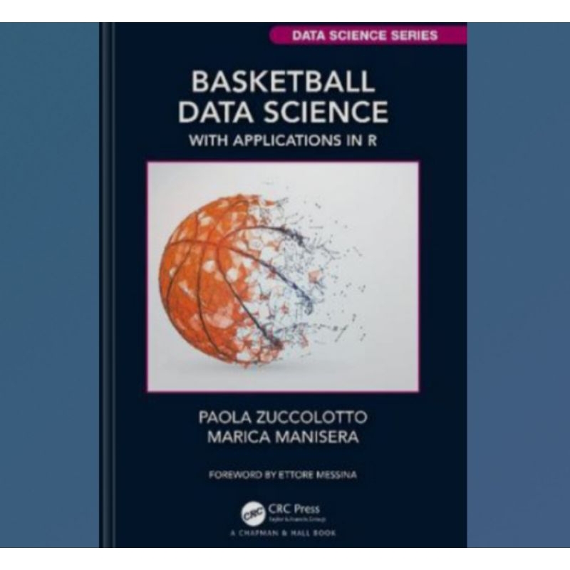Jual Buku Basketball Data Science: With Applications in R (Chapman ...