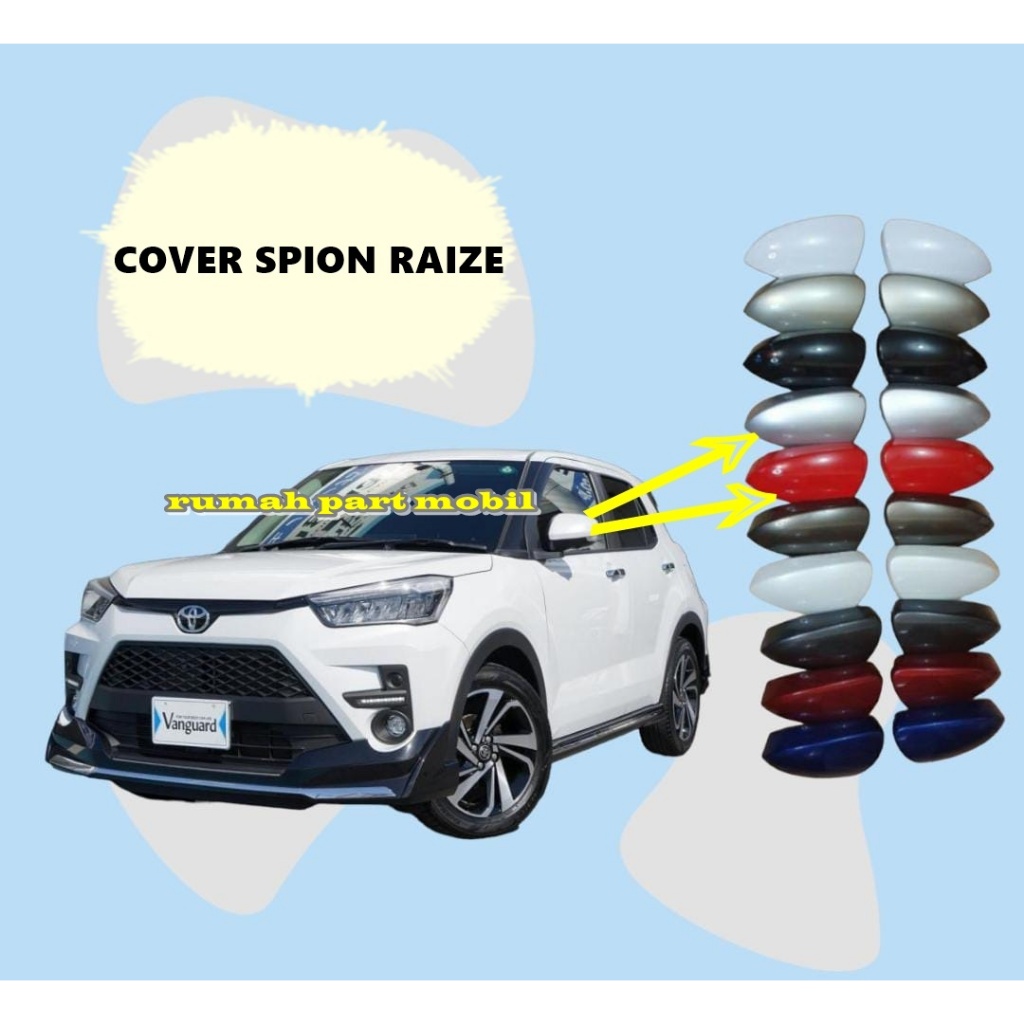 Jual Cover Spion Toyota Raize 2019 Sampai 2022 Original | Shopee Indonesia