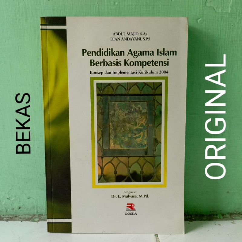 Jual Buku Pendidikan Agama Islam Berbasis Kompetensi Konsep dan Implementasi Kurikulum 2004 ...