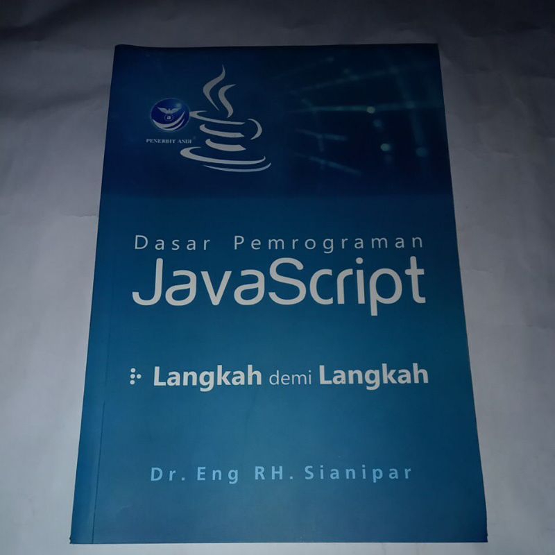 Jual Buku Dasar Pemrograman Java Scriptlangkah Demi Langkahdreng Rhsianipar Shopee Indonesia