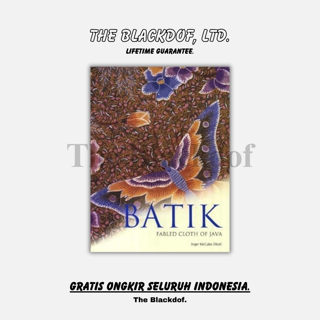 Jual Batik Fabled Cloth Of Java Inger Mccabe Elliott 3567 Shopee