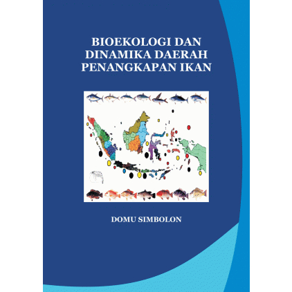 Jual Bioekologi dan Dinamika Daerah Penangkapan Ikan Domu Simbolon | Shopee Indonesia