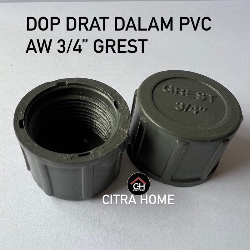 Jual Dop Drat Dalam PVC AW 3/4” GREST | Shopee Indonesia