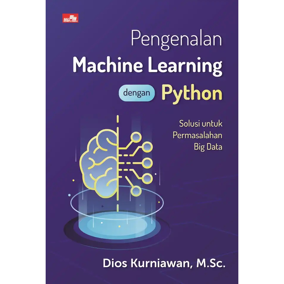 Jual Pengenalan Machine Learning dengan Python - Dios Kurniawan ...