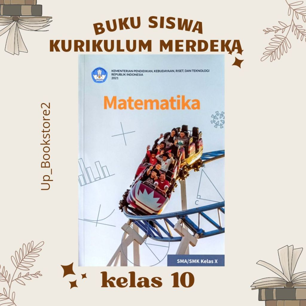 Jual BUKU SISWA MATEMATIKA KELAS 10 KURIKULUM PENGGERAK-MERDEKA SMA/SMKA/MA | Shopee Indonesia