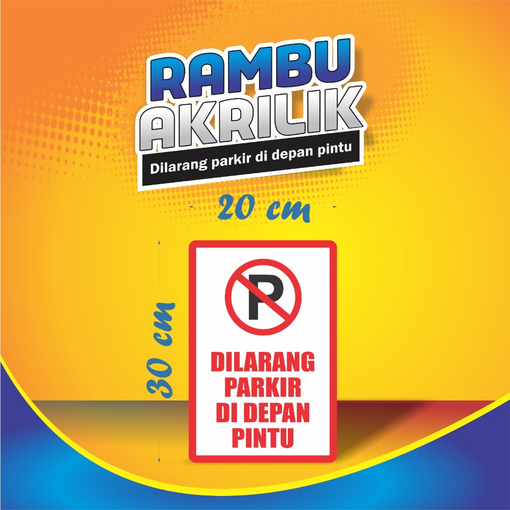 Jual Rambu Akrilik Dilarang Parkir Di Depan Pintu | Shopee Indonesia
