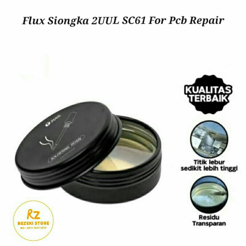 Jual Flux Siongka 2UUL SC61 Ultra Clean Soldering Rosin For Pcb Repair | Shopee Indonesia