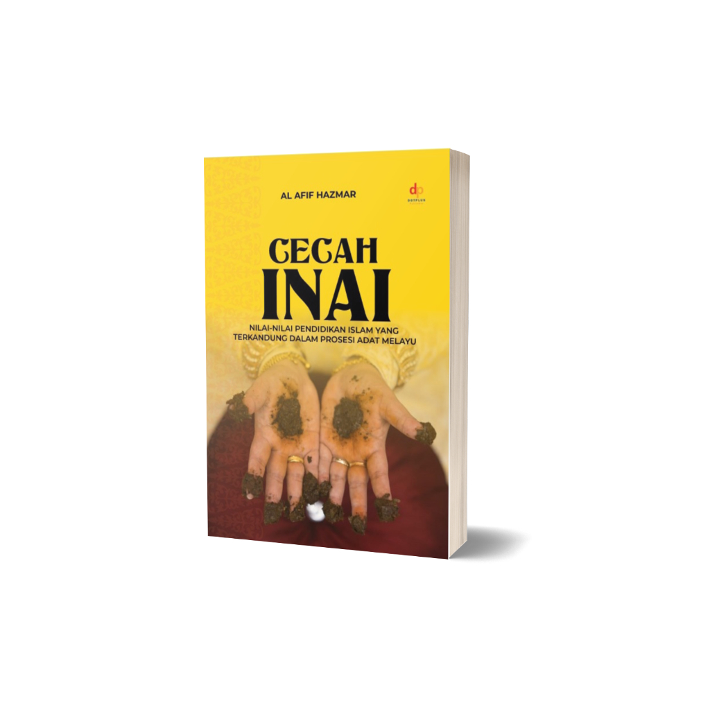 Jual CECAH INAI: NILAI-NILAI PENDIDIKAN ISLAM YANG TERKANDUNG DALAM ...