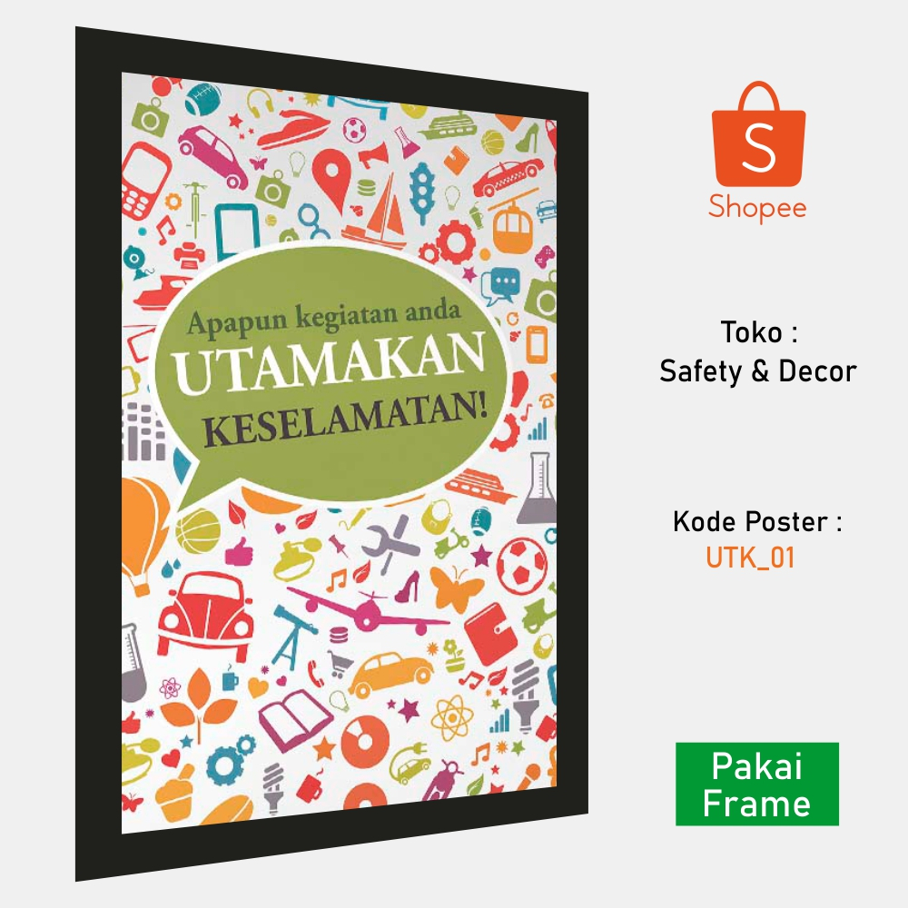 Jual Safety Poster K3 : Utamakan Keselamatan + Frame | Shopee Indonesia