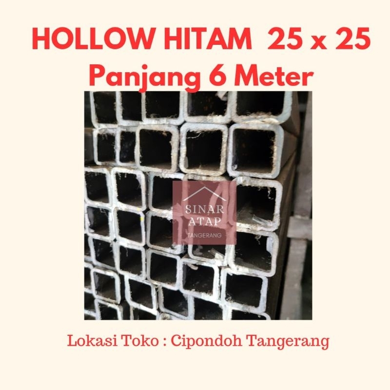 Jual Besi Hollow Hitam Ukuran 25x25 Tebal 1,6mm Panjang 6 Meter ...