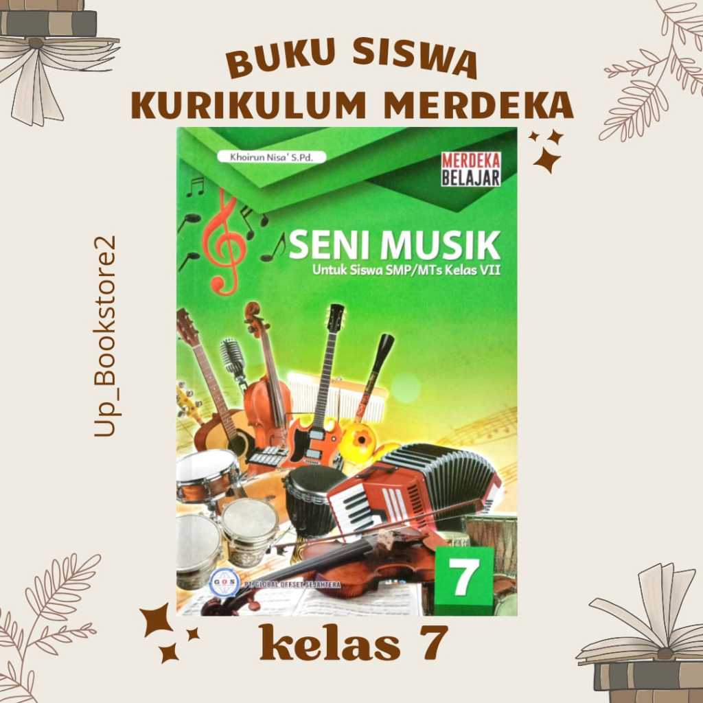 Jual BUKU SISWA SENI MUSIK KELAS 7 KURIKULUM PENGGERAK-MERDEKA SMP/MTS PENERBIT : GOS | Shopee ...