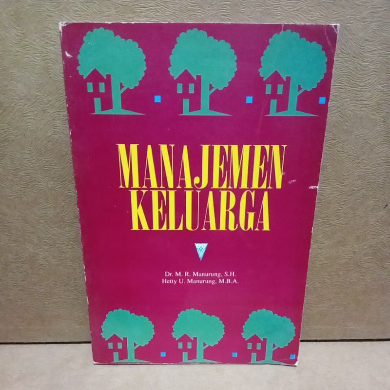 Jual Buku Original MANAJEMEN KELUARGA - DR M R MANURUNG SH HETTY U ...