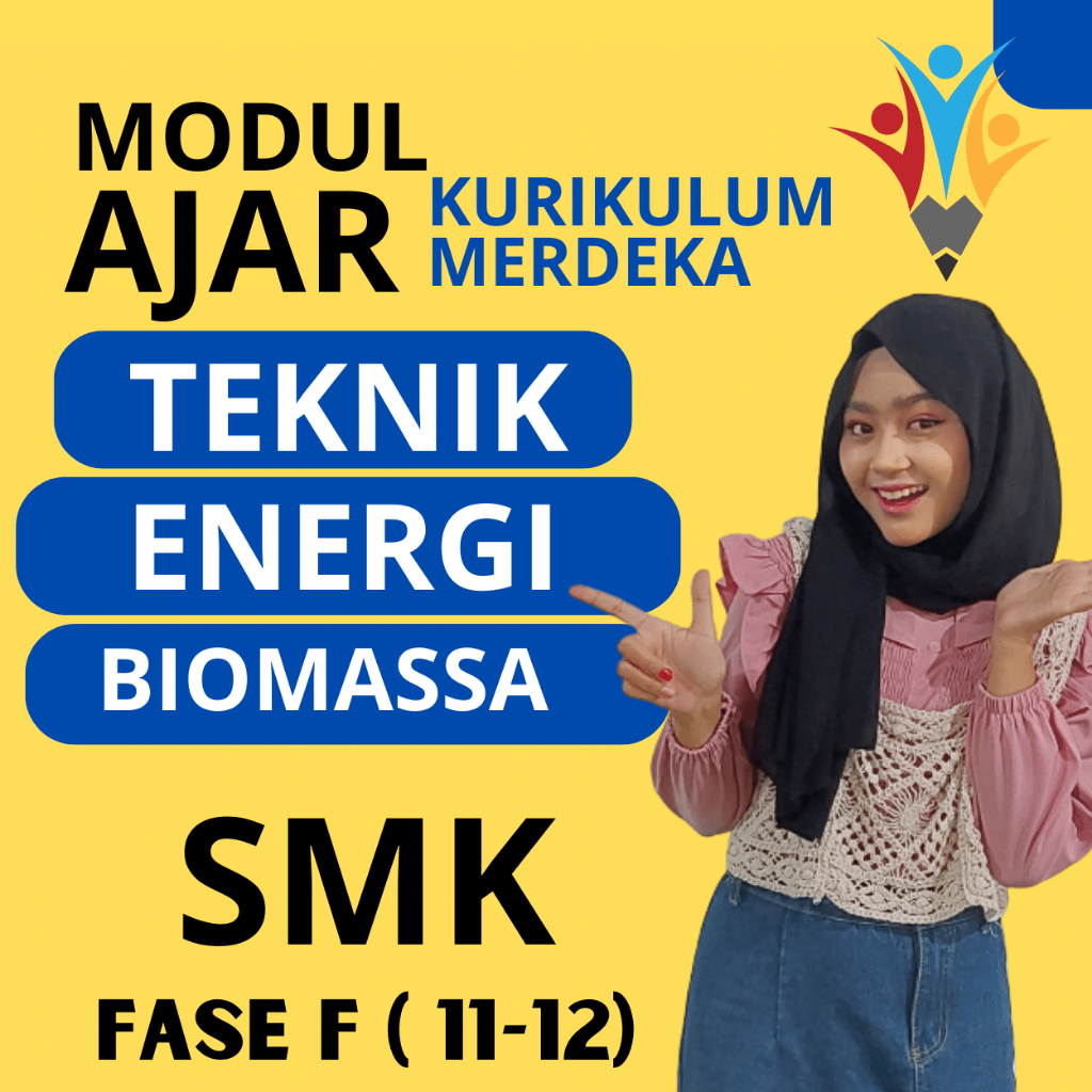 Jual MODUL AJAR SMK TEKNIK ENERGI BBIOMASSA FASE F ( KELAS 11 12 ) KURIKULUM MERDEKA | Shopee ...