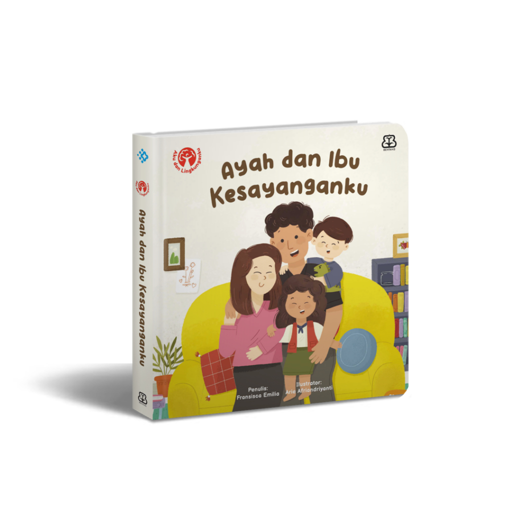 Jual [Buku-BP] Seri Aku dan Lingkunganku : Ayah dan Ibu Kesayanganku (Boardbook) | Shopee Indonesia