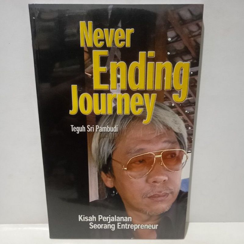 Jual Buku Original Never Ending Journey Teguh Sri Panbudi | Shopee ...