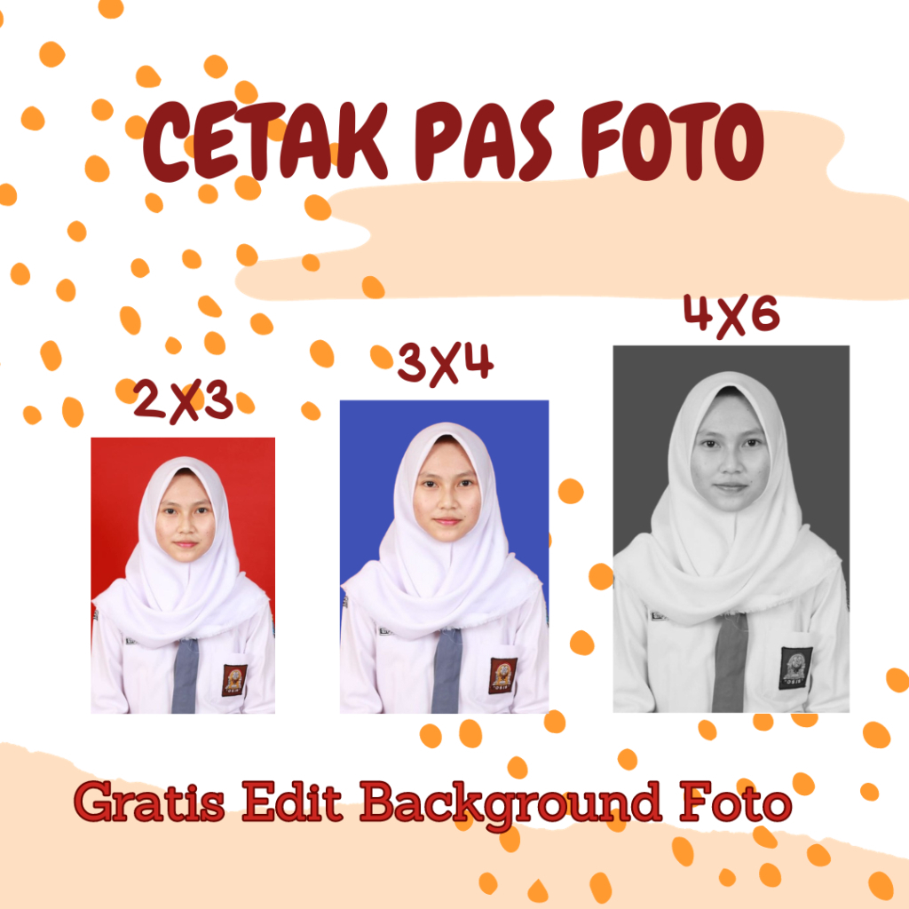 Jual Cetak Lengkap Pas Foto Ukuran 2x3 cm 3x4 cm & 4x6 cm GRATIS EDIT BACKGROUND (UNTUK IJAZAH ...