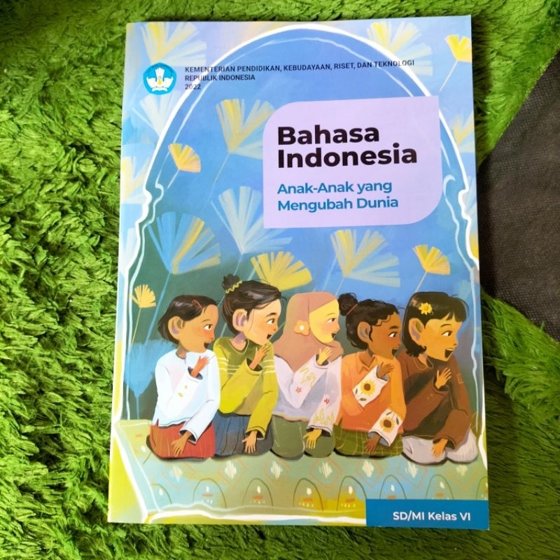 Jual ORIGINAL BUKU BAHASA INDONESIA ANAK ANAK YANG MENGUBAH DUNIA KELAS 6 SD KURIKULUM MERDEKA ...