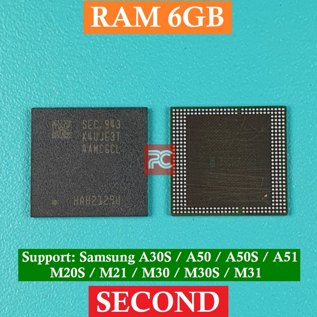 Jual IC RAM 6GB K4UJE3T4AM-CGCL SAMSUNG A30S A50 A50S A51 M20S M21 M30 ...