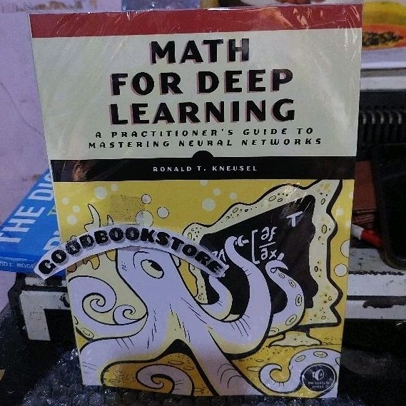 Jual Buku Math For Deep Learning What You Need to Know to Understand ...