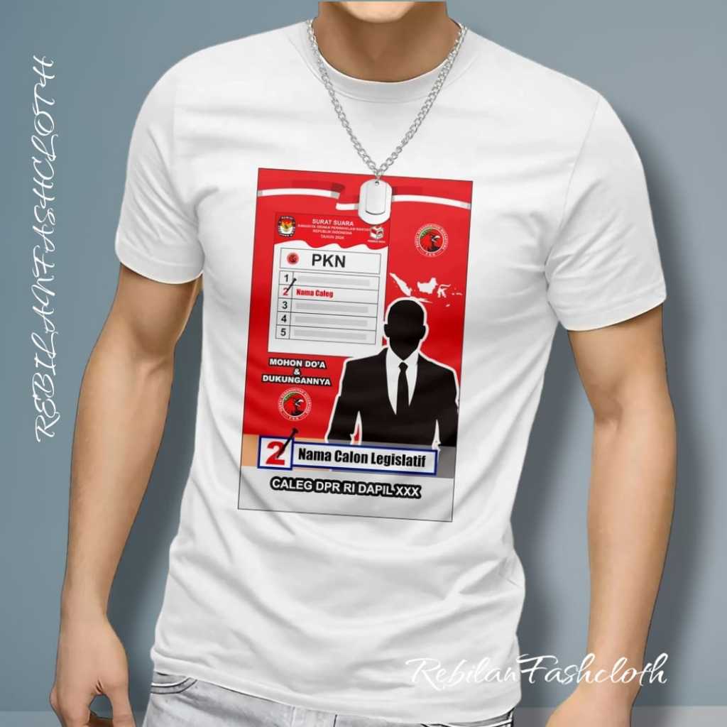 Jual Kaos CALEG Baju PARTAI PKN Baju Kampanye 2024 Free Gambar Sendiri ...