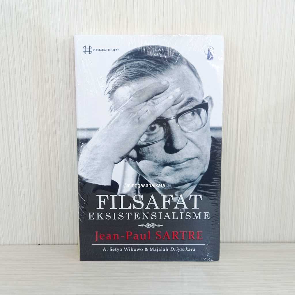 Jual Buku Filsafat Eksistensialisme Jean-Paul Sartre - A. Setyo Wibowo - Kanisius | Shopee Indonesia