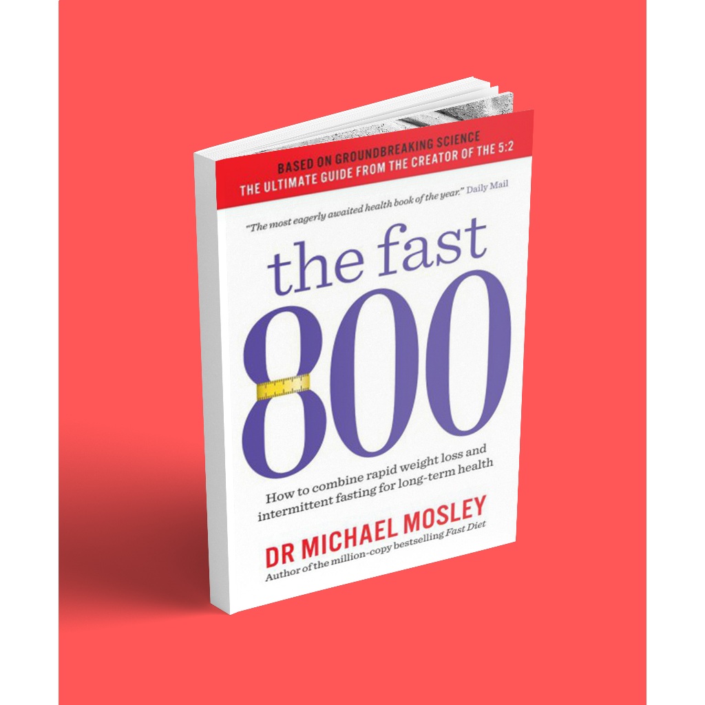 Jual Buku The Fast 800 How to Combine Rapid Weight Loss and ...