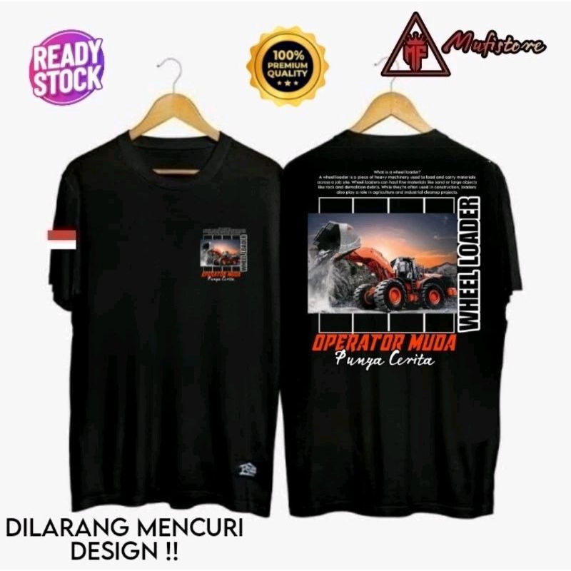 Jual KAOS OPERATOR MUDA WHELL LOADER//OPERATOR MUDA PUNYA CERITA ...