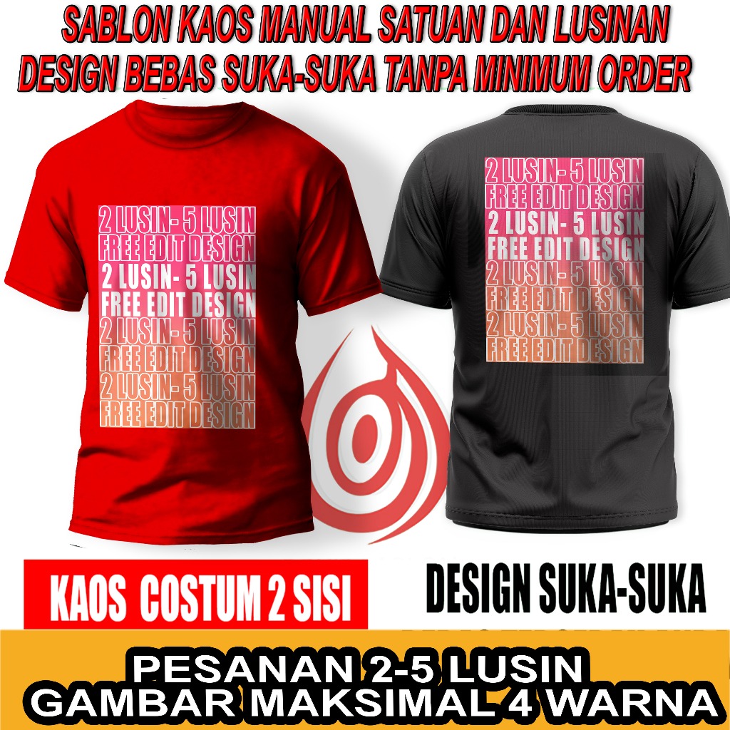 Jual SABLON KAOS BAJU 2-5 LUSIN MANUAL DESIGN BEBAS MAKSIMAL 4WARNA ...
