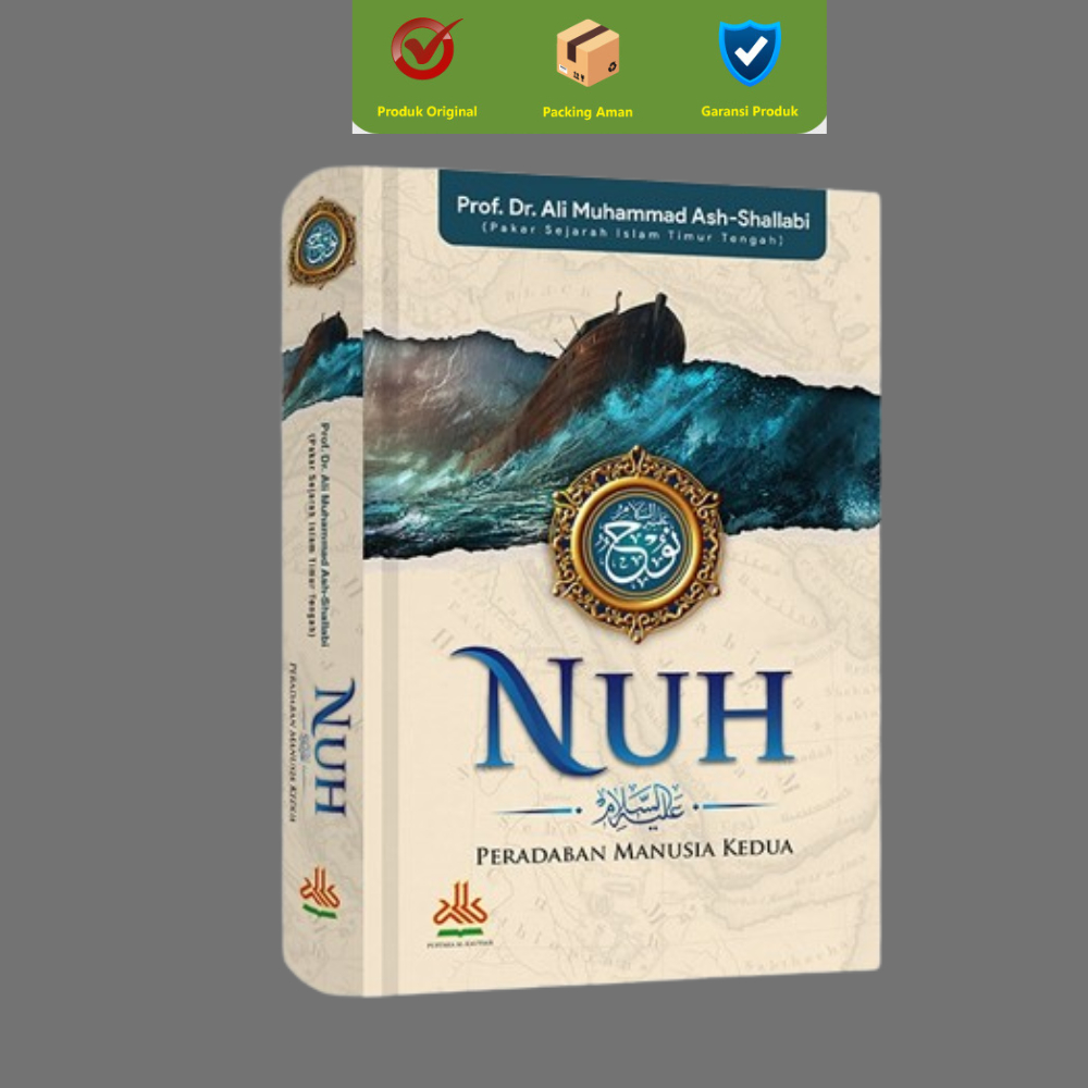 Jual Buku Kisah Nuh : Peradaban Manusia Kedua | Prof. Dr. Ali Muhammad ...
