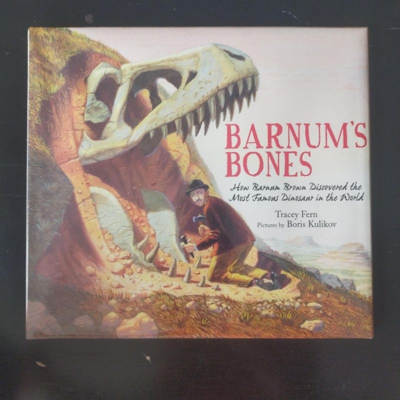 Jual Barnum's Bones How Barnum Brown Discovered the Most Famous ...