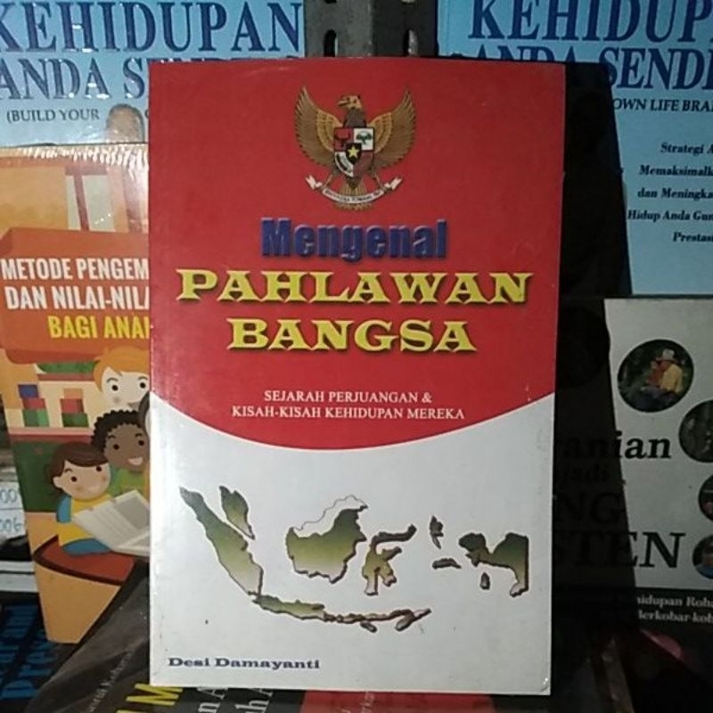 Jual mengenal pahlawan bangsa, sejarah perjuangan dan kisah kisah ...