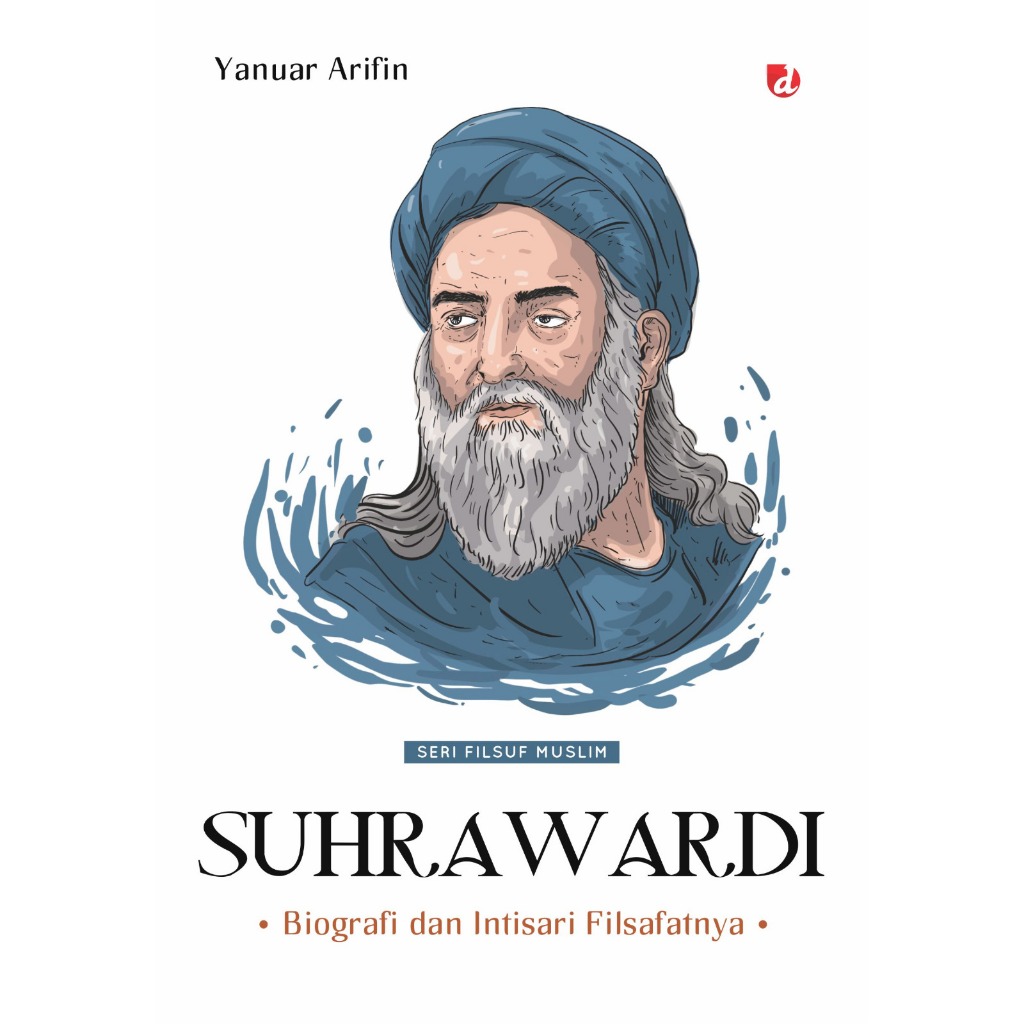 Jual Suhrawardi; Seri Filsuf Muslim (Yanuar Arifin) | Shopee Indonesia