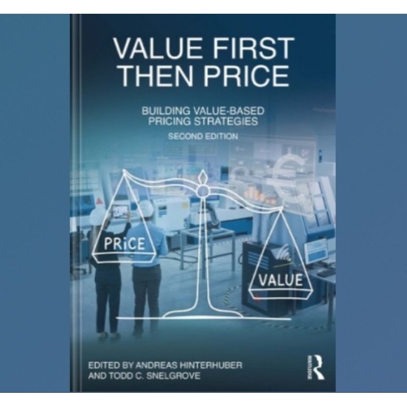 Jual Buku Value First then Price: Quantifying value in Business to ...