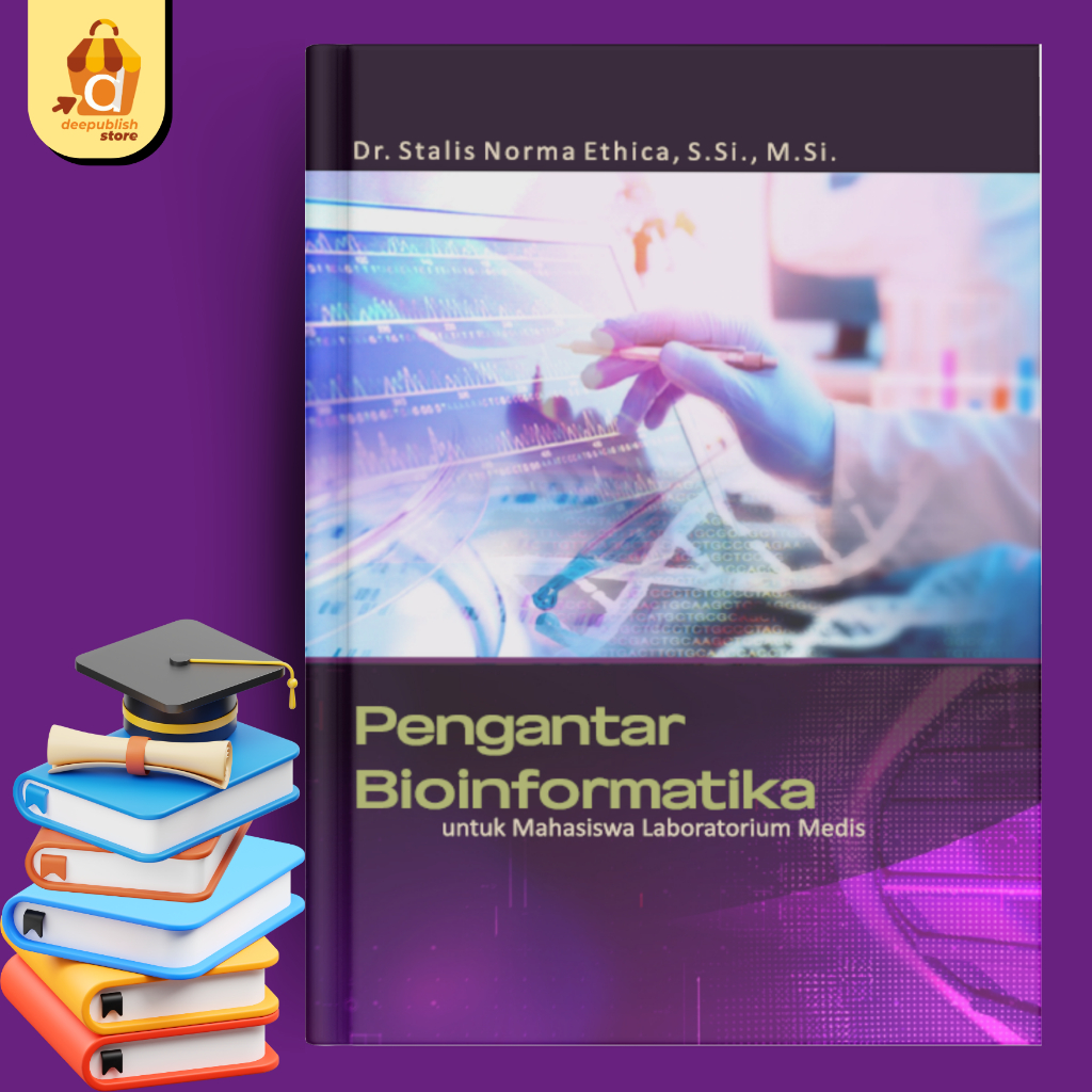 Jual Deepublish - Pengantar Bioinformatika Untuk Mahasiswa Laboratorium ...