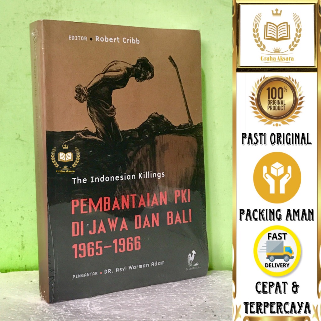 Jual Buku The Indonesian Killings - Pembantaian PKI Di Jawa Dan Bali 1965-1966 - Robert Cribb ...
