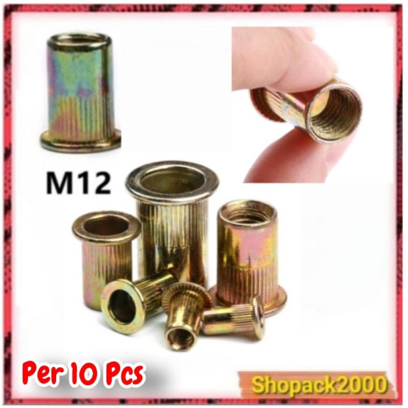 Jual Rivet Nut m12 / insert Nut / Mur Rivet / Nutsert / Mur Tanam per 10 pcs | Shopee Indonesia