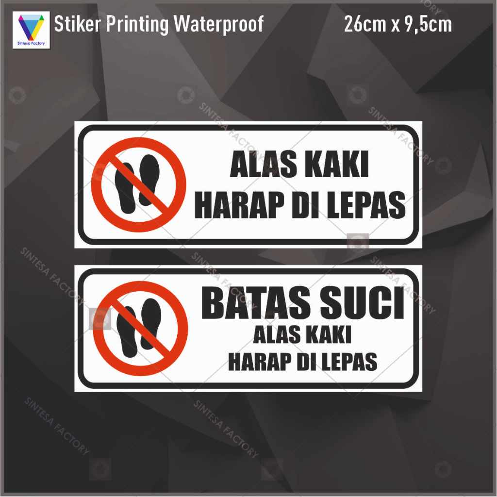 Jual Stiker Batas Suci / Alas kaki harap dilepas / Stiker Printing ...