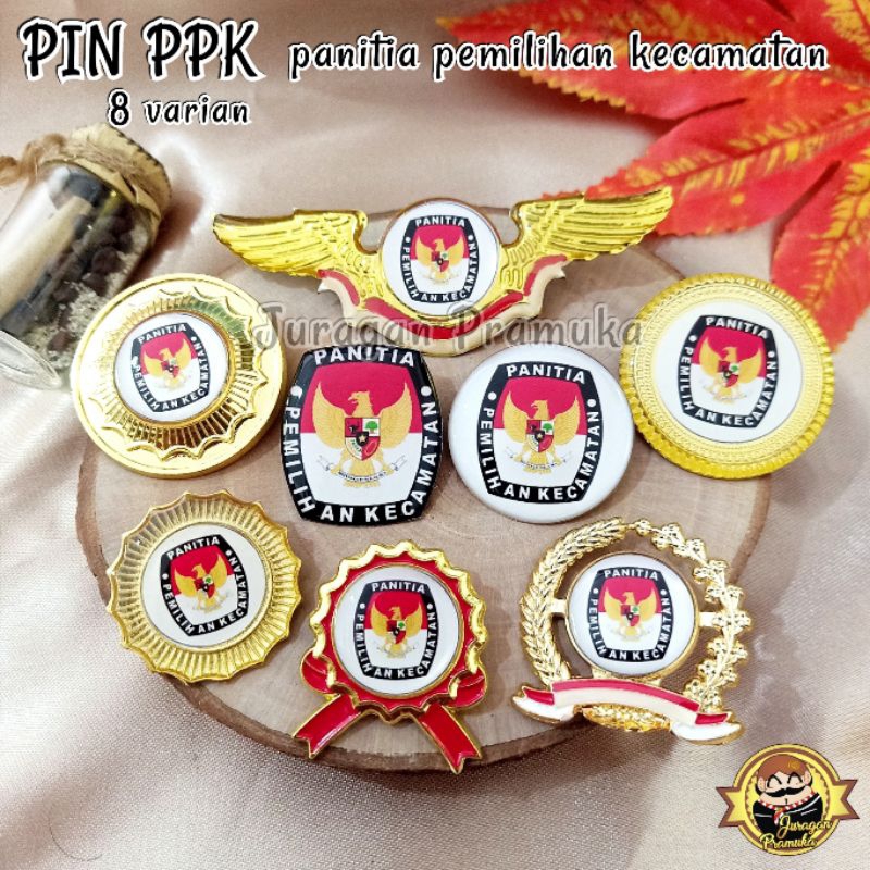 Jual PIN PPK 8 VARIAN ( PANITIA PEMILIHAN KECAMATAN ) | Shopee Indonesia
