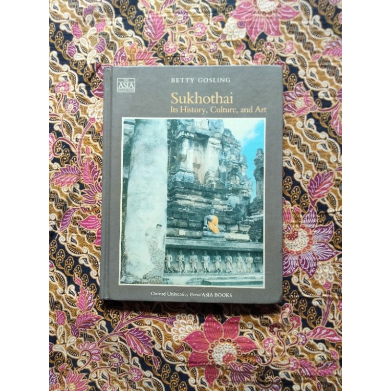 Jual Buku Sejarah - Budaya, SUKHOTHAI Its History, Culture, and Art ...