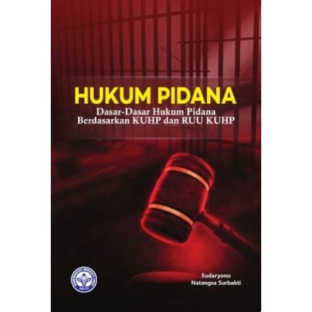 Jual Hukum Pidana: Dasar-Dasar Hukum Pidana Berdasarkan KUHP dan RUU ...