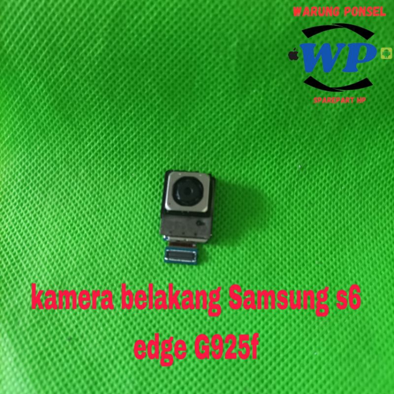 Jual KAMERA BELAKANG SAMSUNG S6 EDGE G925 F ORIGINAL COPOTAN | Shopee ...