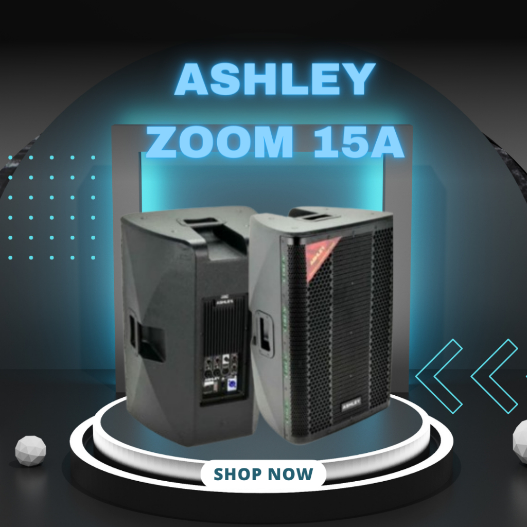 Jual SPEAKER AKTIF ASHLEY ZOOM 15A / ZOOM 15 A / ZOOM-15A 15 INCH ...