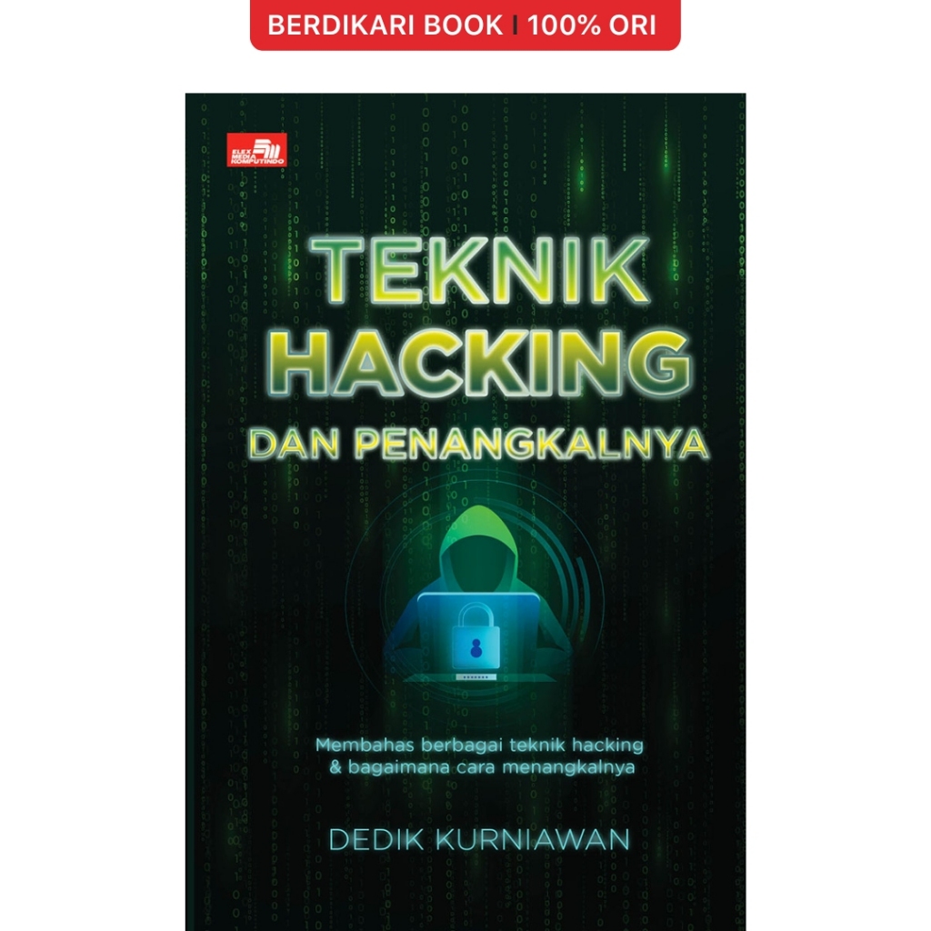 Jual Berdikari - Teknik Hacking dan Penangkalnya - Gramedia | Shopee Indonesia