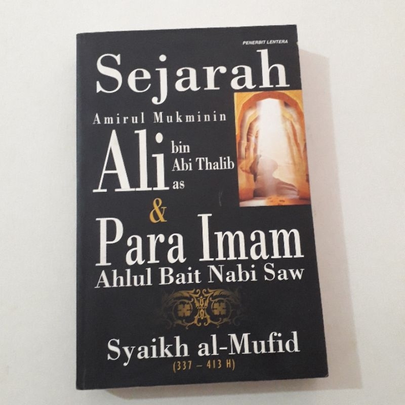 Jual SEJARAH AMIRUL MUKMININ ALI BIN ABI THALIB AS & PARA IMAM AHLUL ...