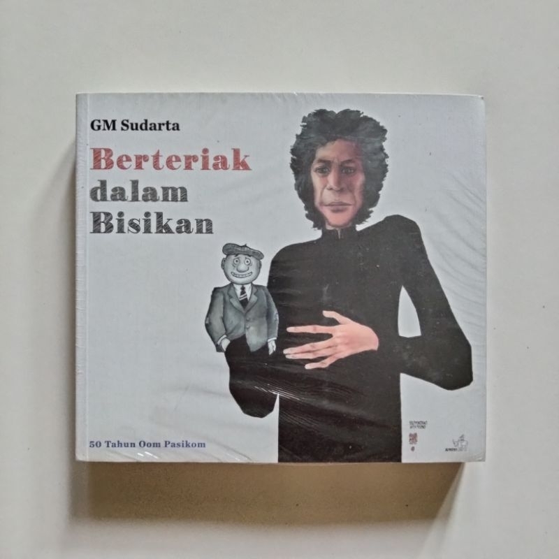 Jual 50 Tahun Om Pasikom - Berteriak dalam Bisikan - GM Sudarta ...