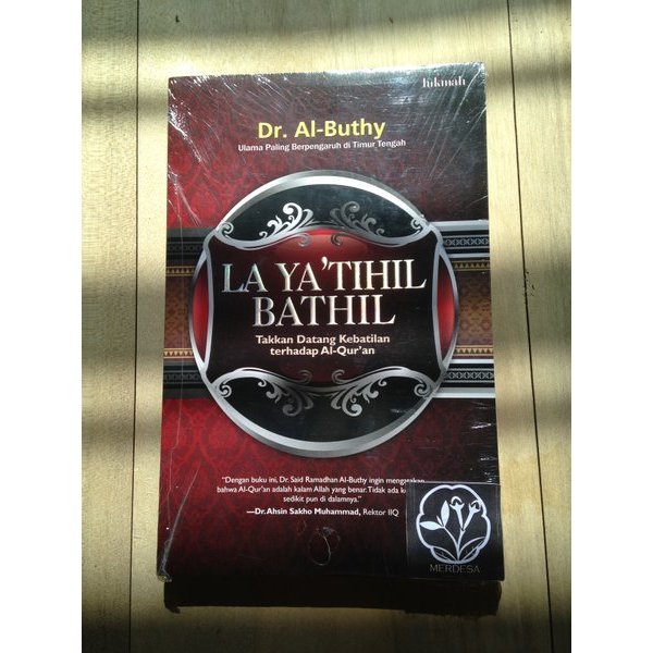 Jual Buku La Ya'tihil Bathil : Takkan Datang Kebathilan terhadap Al ...