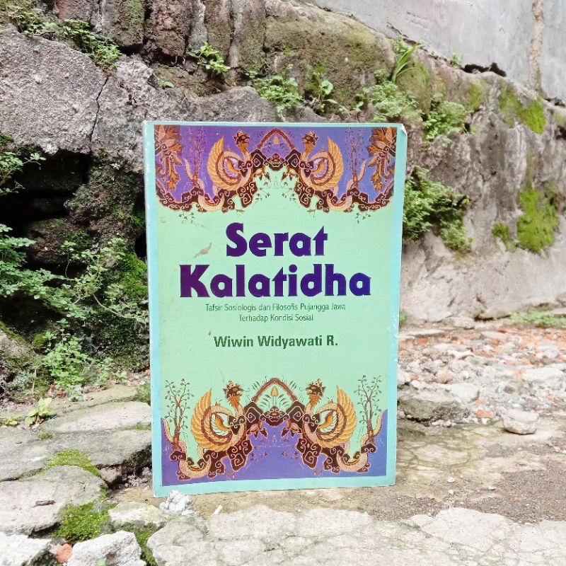 Jual Serat Kalatidha: Tafsir Sosiologis dan Filosofis Pujangga Jawa Terhadap Kondisi Sosial ...