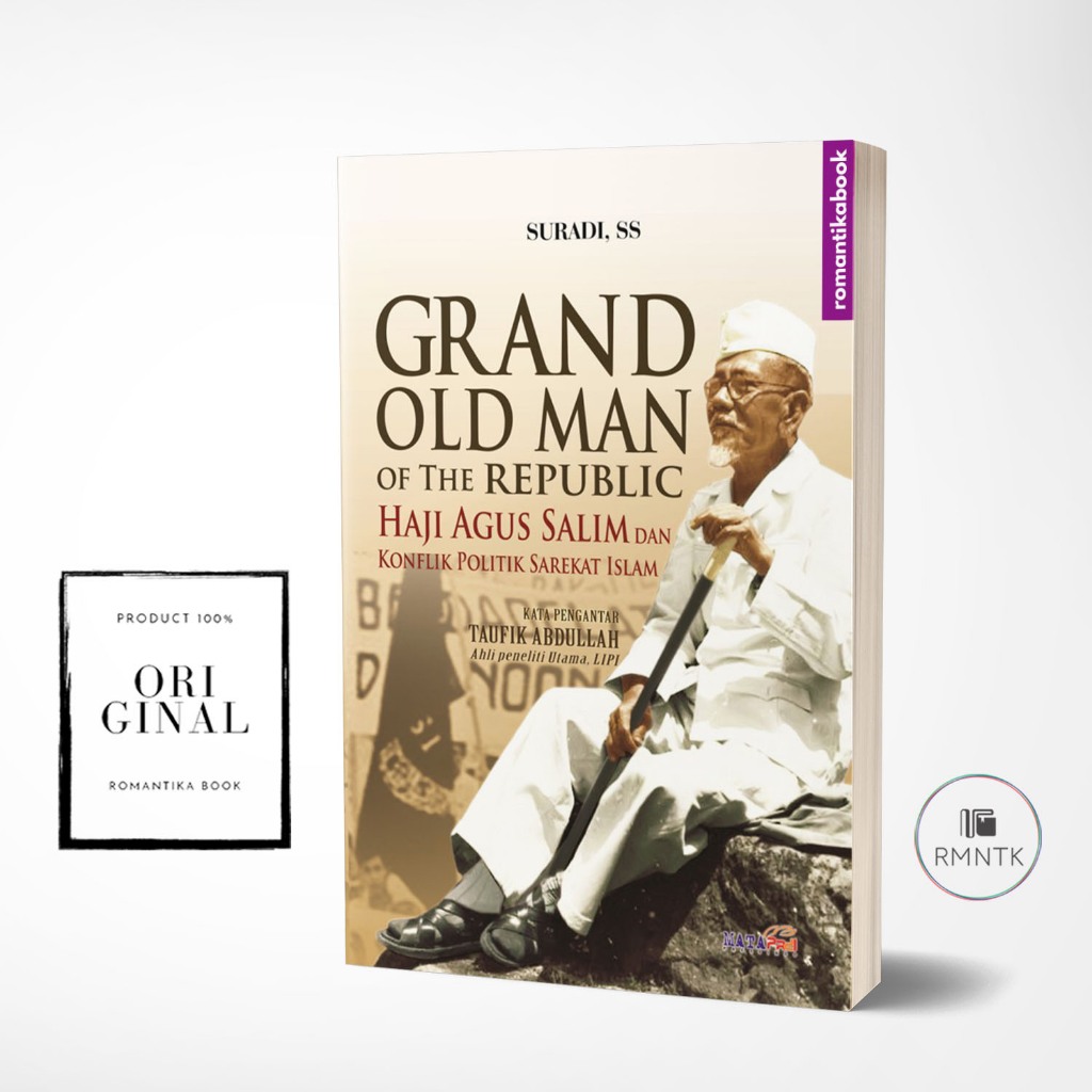 Jual Grand Old Man of The Republic Haji Agus Salim dan Konflik Politik ...