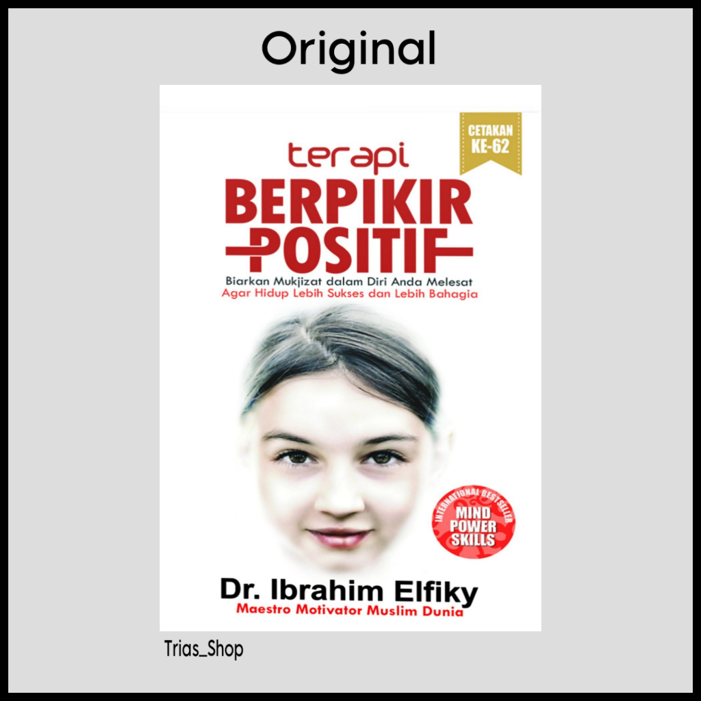 Jual Buku Terapi Berpikir Positif Dr Ibrahim Elfiky | Shopee Indonesia